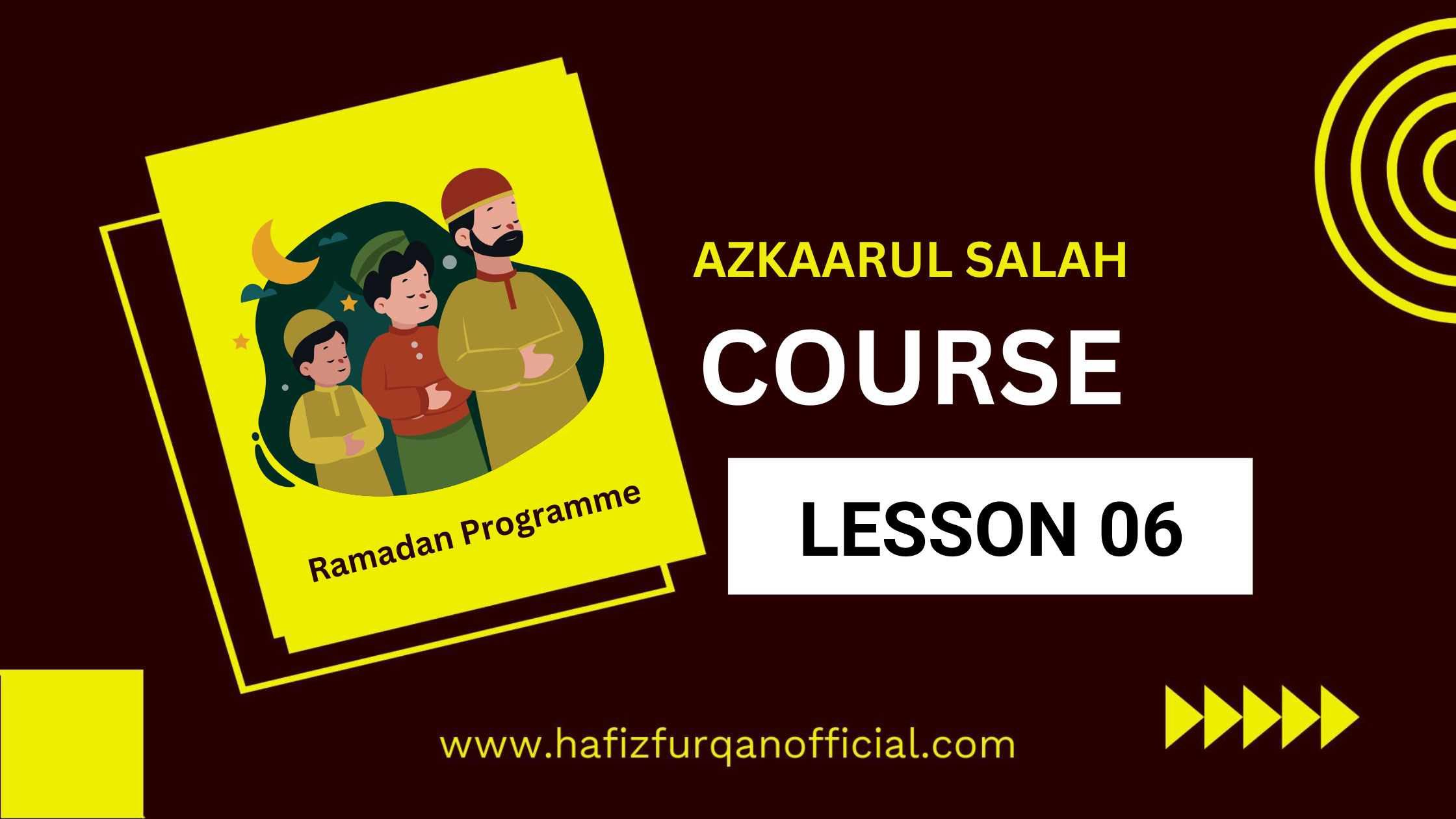 Azkaarul Salah Course Lesson 06 – Ramadan Programme 2023